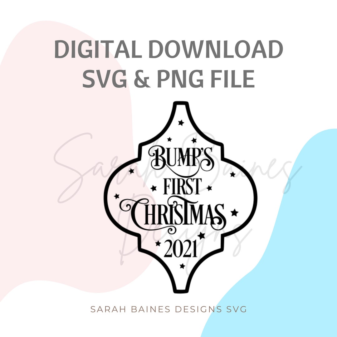 Bumps First Christmas Svg File, Christmas Svg, Desire Pro Svg ...