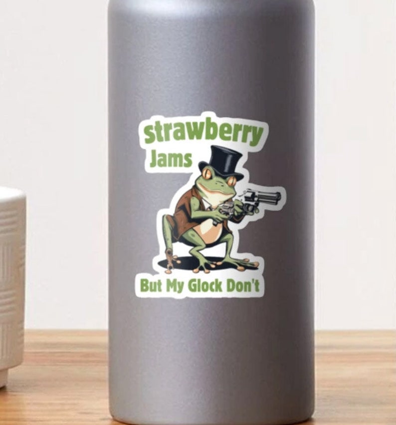 Strawberry Jams but My Glock Don't Sticker, Funny Frog Sticker, Funny ...