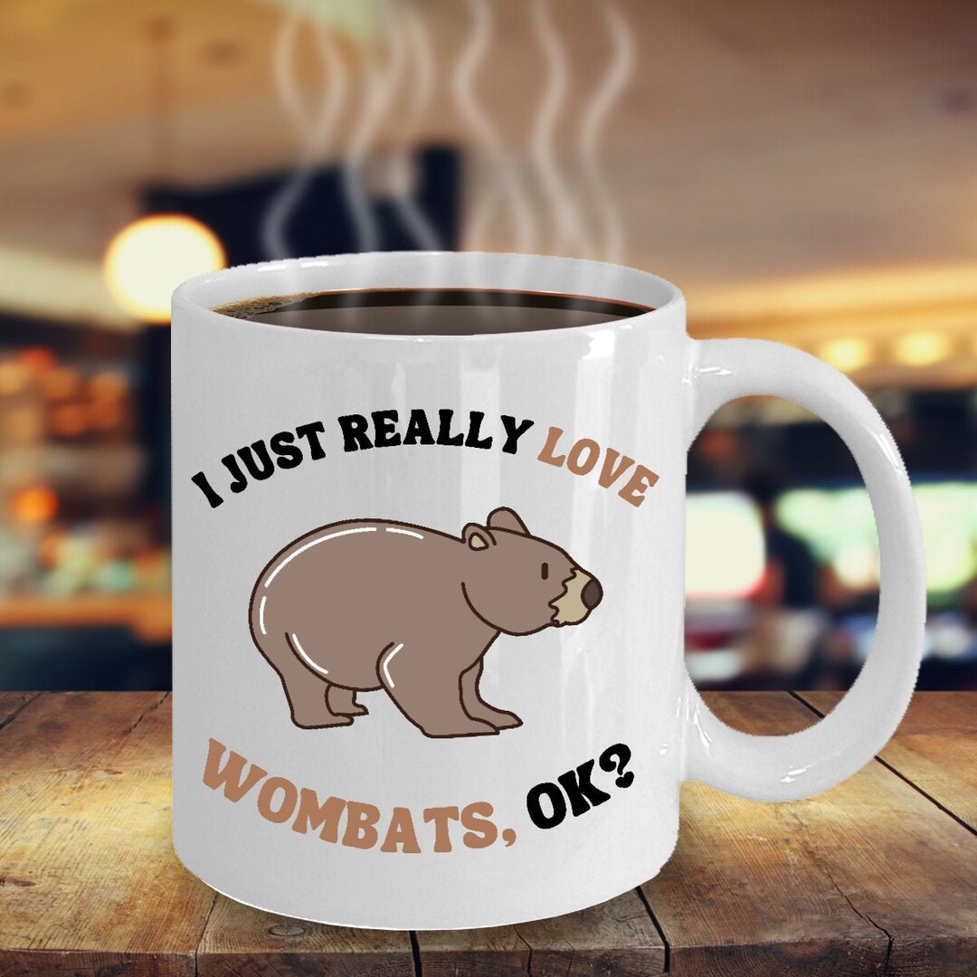 I love wombats mug cute wombat mug for wombat lovers funny wombat gift ...
