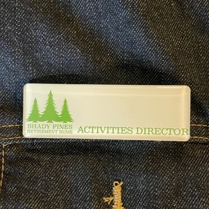 Shady Pines Activities Director Name Tag - Etsy