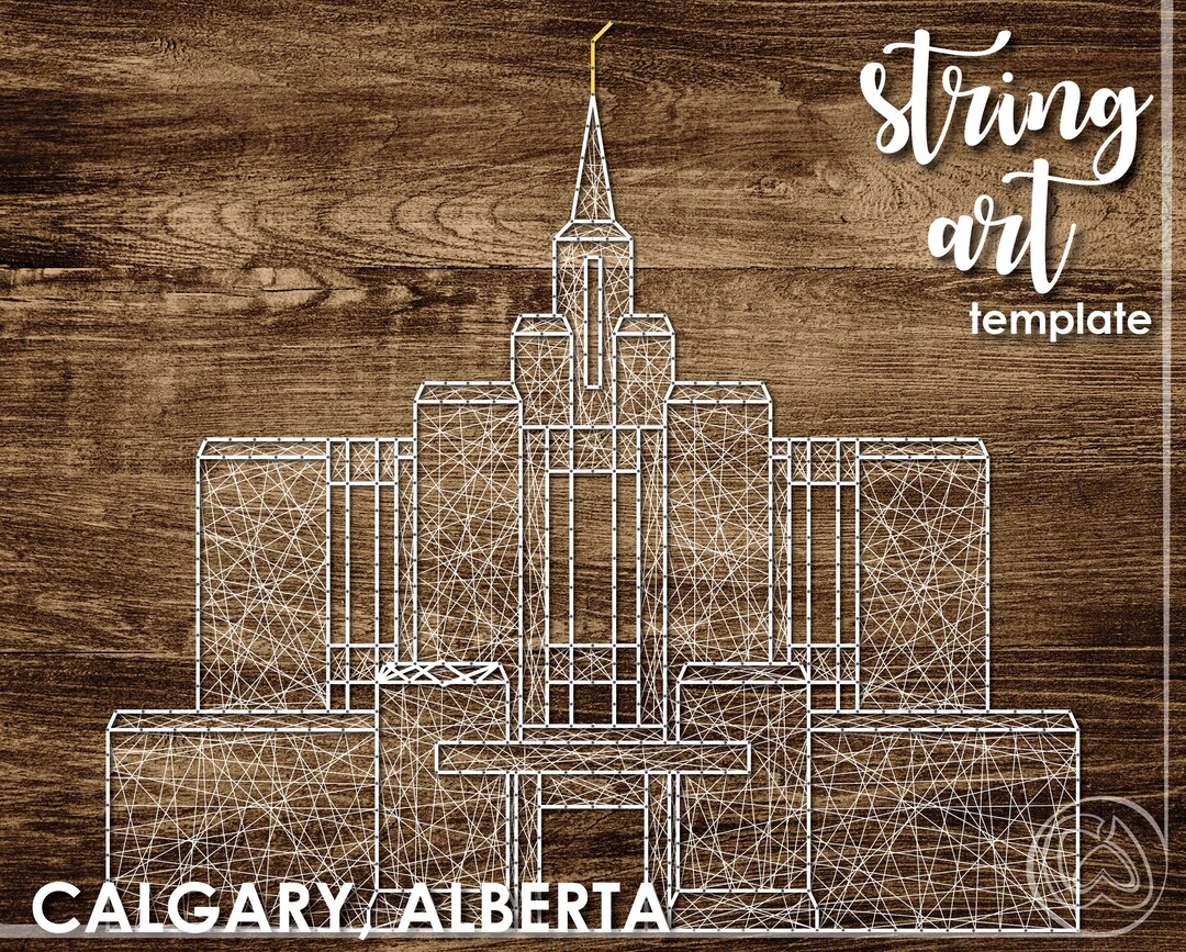 Calgary, Alberta LDS Temple String Art Template Detailed 16x15 Temple ...