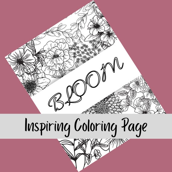 Inspiring Coloring Page Bloom Digital/instant Download | Etsy