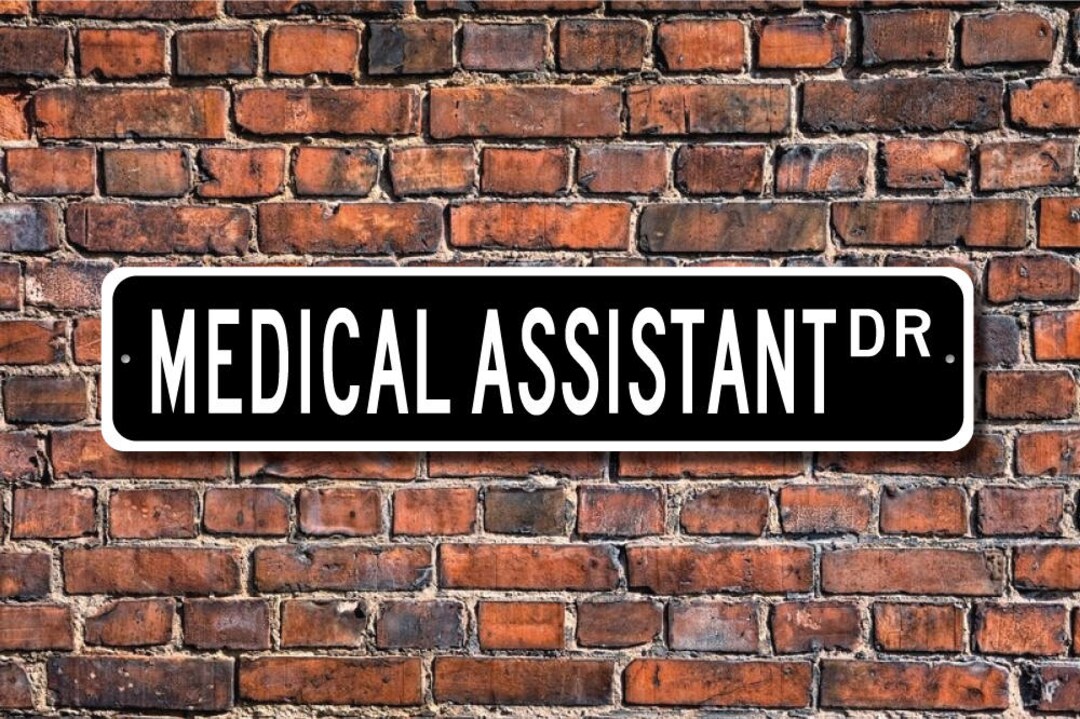 Medical Assistant, Medical Assistant Gift, Medical Assistant Sign ...