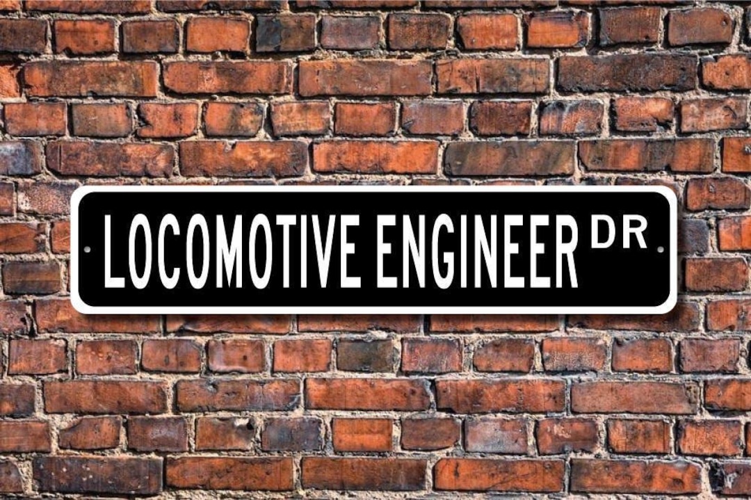 Locomotive Engineer, Locomotive Engineer Gift, Locomotive Engineer Sign ...