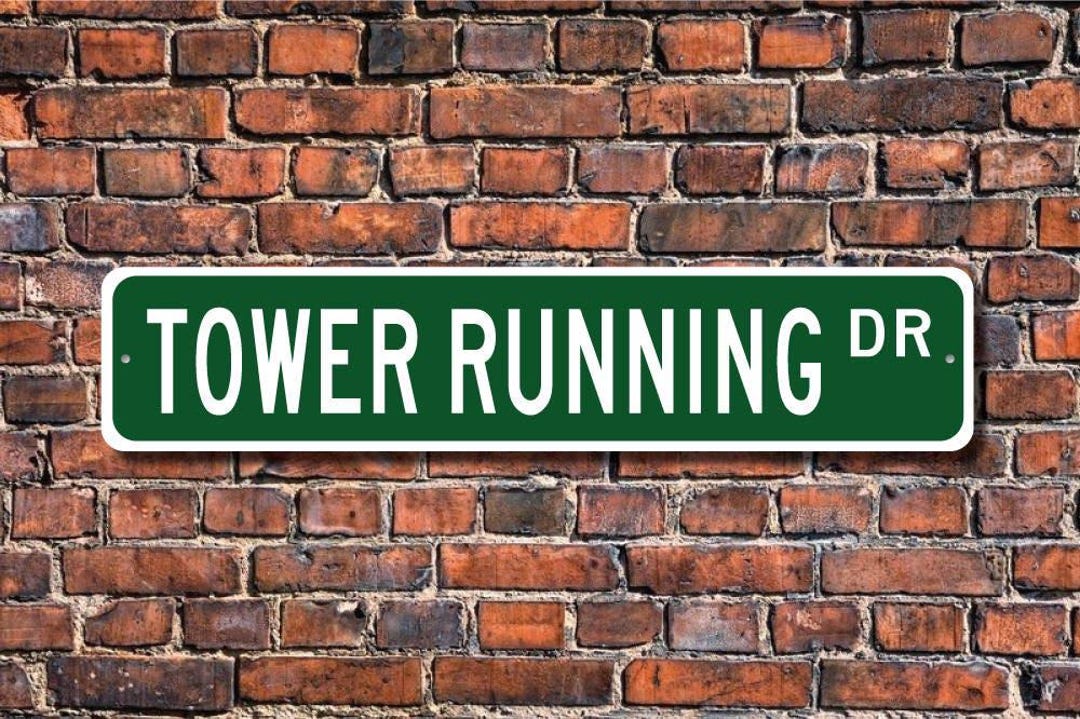 Tower Running, Tower Running Sign, Tower Running Fan, Tower Runner Gift ...