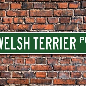 Welsh Terrier, Welsh Terrier Sign, Welsh Terrier Lover, Custom Street ...