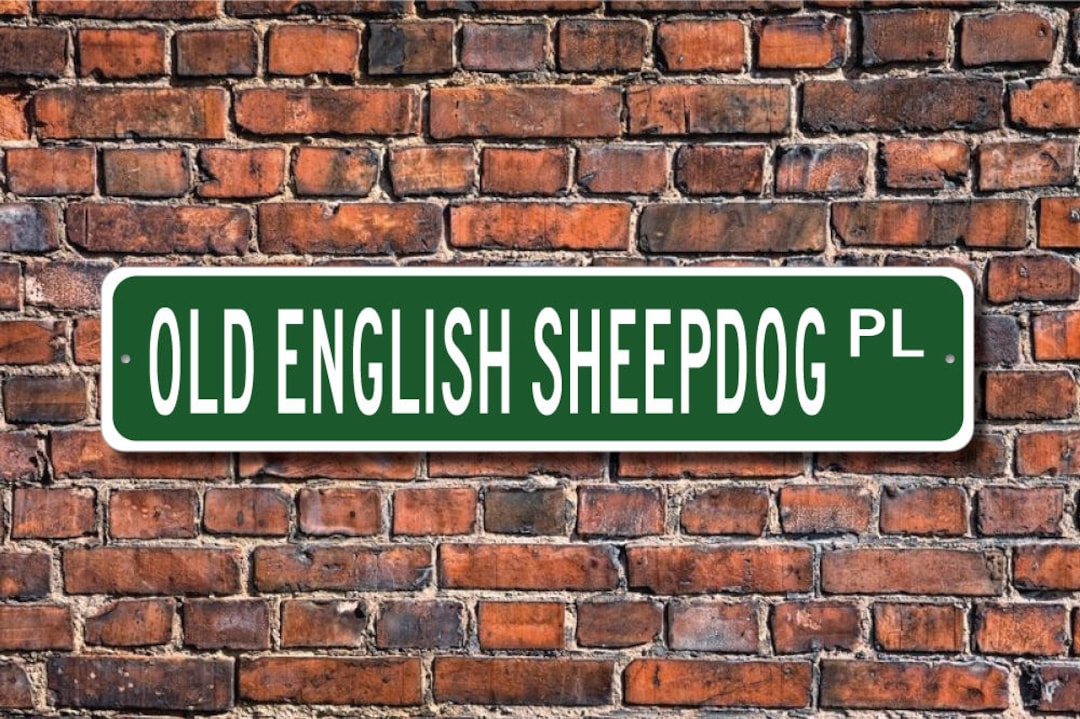 Old English Sheepdog, Old English Sheepdog Sign, Old English Sheepdog ...