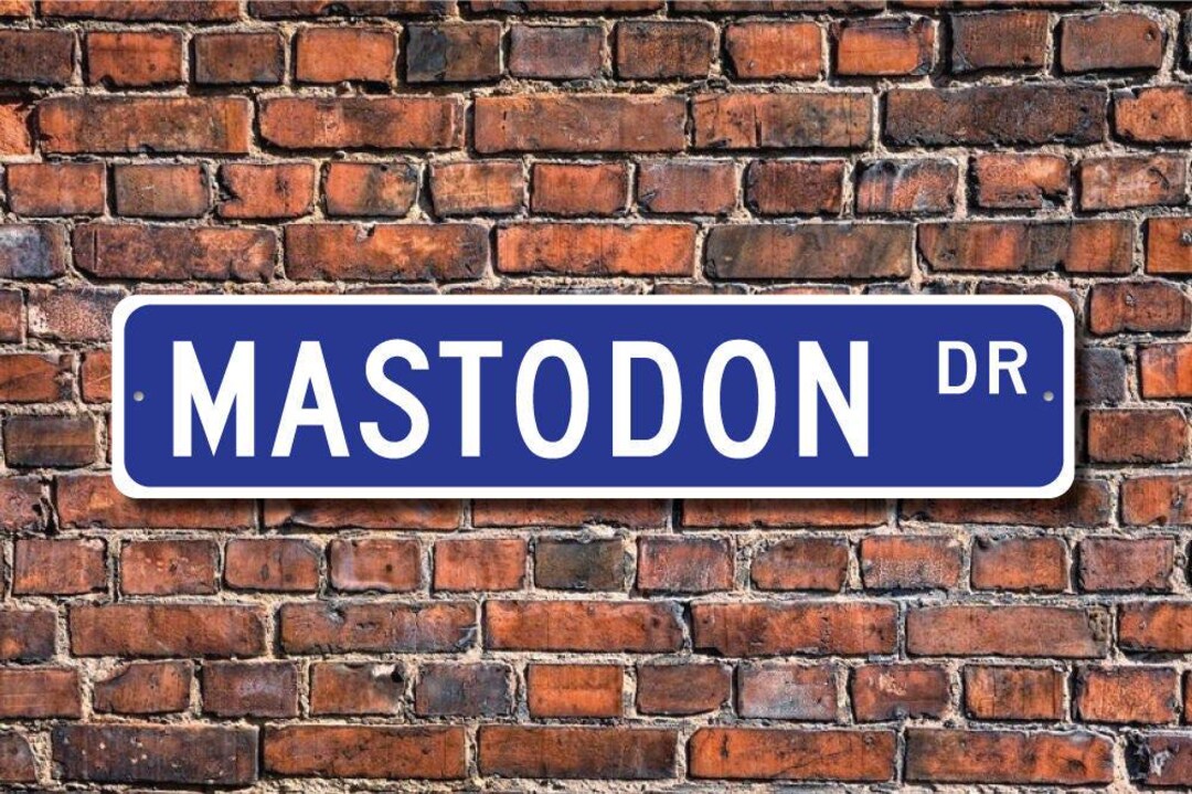 Mastodon, Mastodon Gift, Mastodon Sign, Mastodon Decor, Mastodon Lover ...