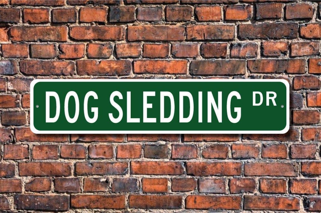 Dog Sledding, Dog Sledding Sign, Dog Sledding Fan, Dog Sledding Gift ...