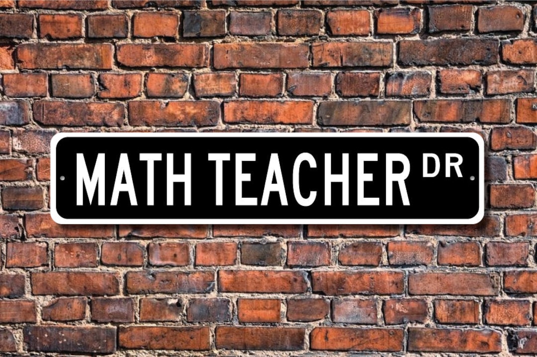 Math Teacher, Math Teacher Gift, Math Teacher Sign, Professor, Math ...