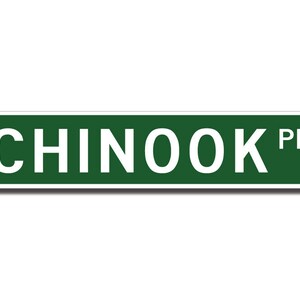 Chinook, Chinook Gift, Chinook Sign, Custom Street Sign, Quality Metal ...