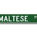 Maltese Maltese Lover Maltese Sign Custom Street Sign - Etsy