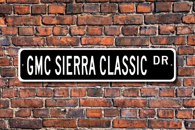 Sierra Classic GMC Sierra Classic Sign GMC Sierra Classic - Etsy