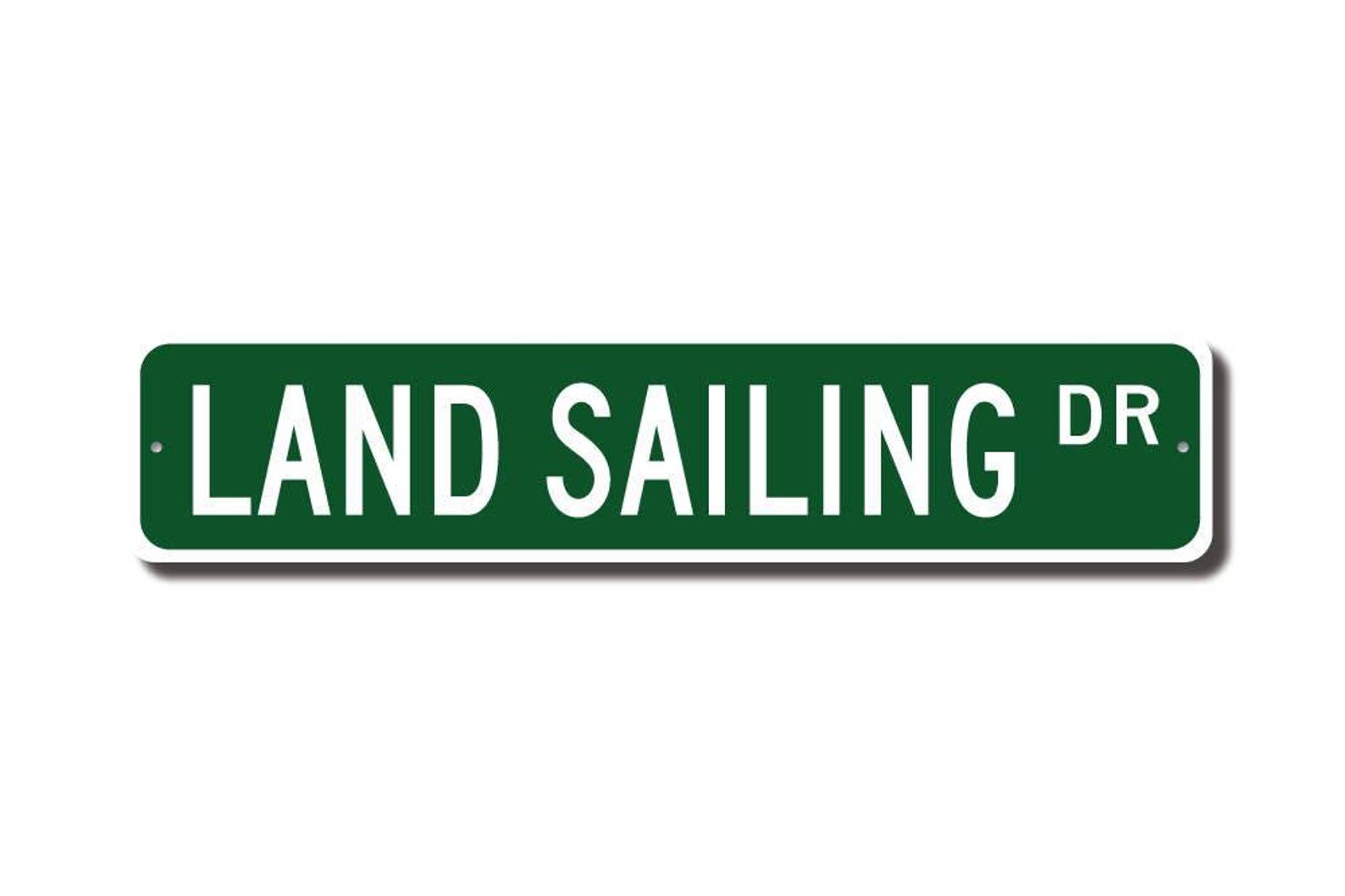 Land Sailing, Land Sailing Sign, Land Sailing Fan, Land Sailing Gift ...