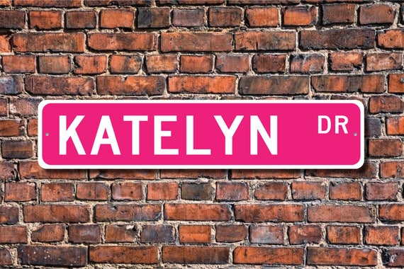 Katelyn Katelyn Sign Katelyn Gift Katelyn Lover Child | Etsy