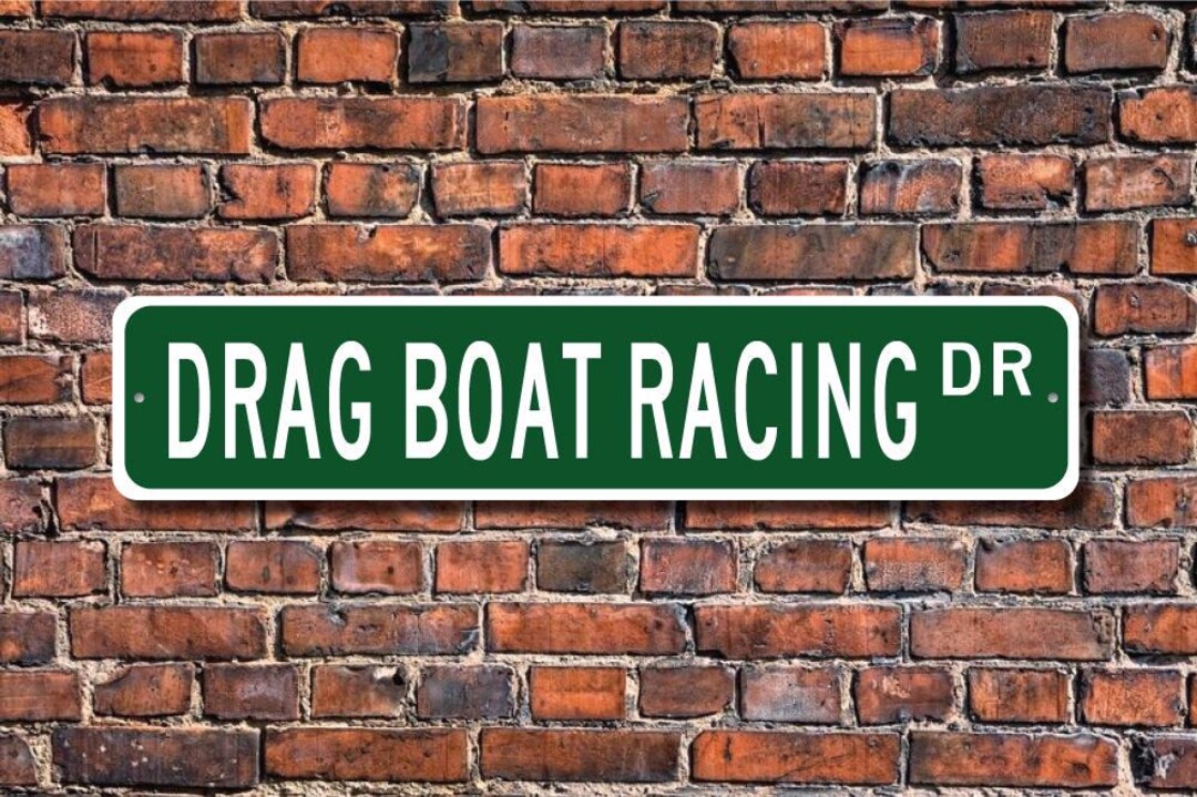 Drag Boat Racing, Drag Boat Racing Sign, Drag Boat Racing Fan, Drag ...