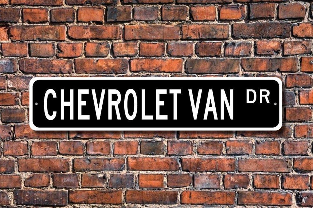 Van Chevrolet, Chevrolet Van Sign, Chevrolet Van Gift, Chevrolet Van ...