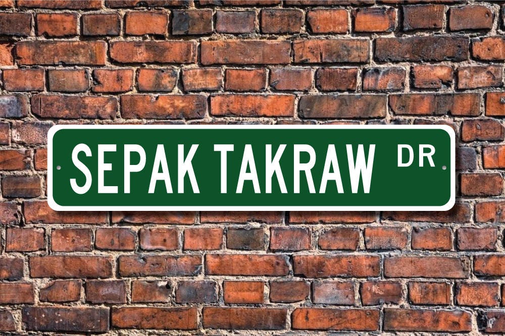 Sepak Takraw Sepak Takraw Sign Sepak Takraw Fan Sepak - Etsy