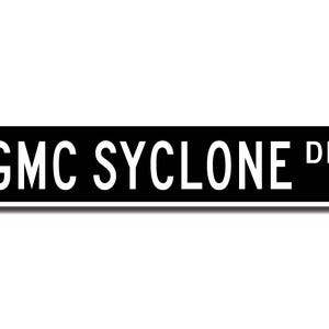 Syclone, GMC Syclone, GMC Syclone Sign, Syclone Lover, Small Pick-up ...
