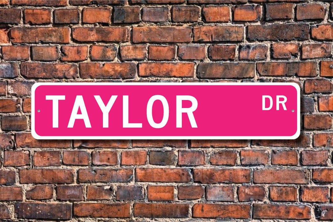 Taylor, Taylor Sign, Child Gift, Grandchild Gift, Taylor Lover, Taylor ...