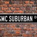 Suburban, GMC Suburban, GMC Suburban Sign, Suburban Lover, Large ...