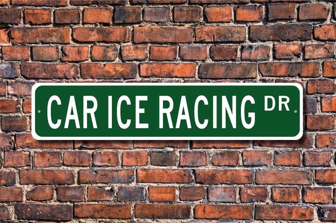 Car Ice Racing, Car Ice Racing Sign, Car Ice Racing Gift, Car Ice ...