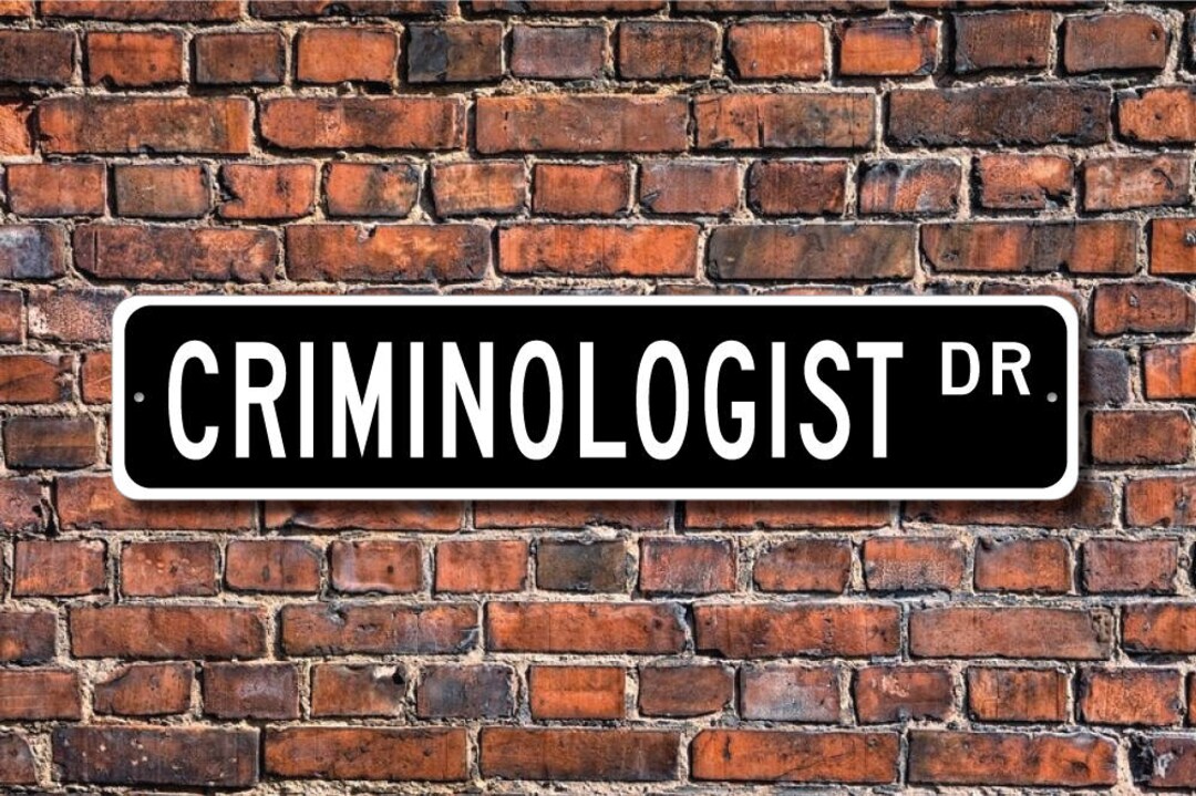 Criminologist, Criminologist Gift, Criminologist Sign, Sign for ...