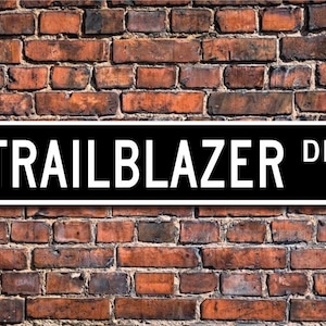 Trailblazer, Chevrolet Trailblazer Sign, Chevrolet Trailblazer Gift ...