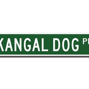 Kangal Dog, Kangal Dog Lover, Kangal Dog Sign, Custom Street Sign ...