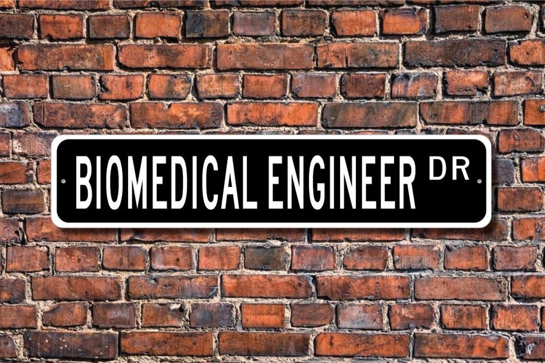 Biomedical Engineer, Biomedical Engineer Gift, Biomedical Engineer Sign ...