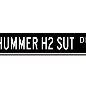 Hummer H2 Sut, GM Hummer H2 Sut Gift, Hummer H2 Sut Sign, Large Utility ...