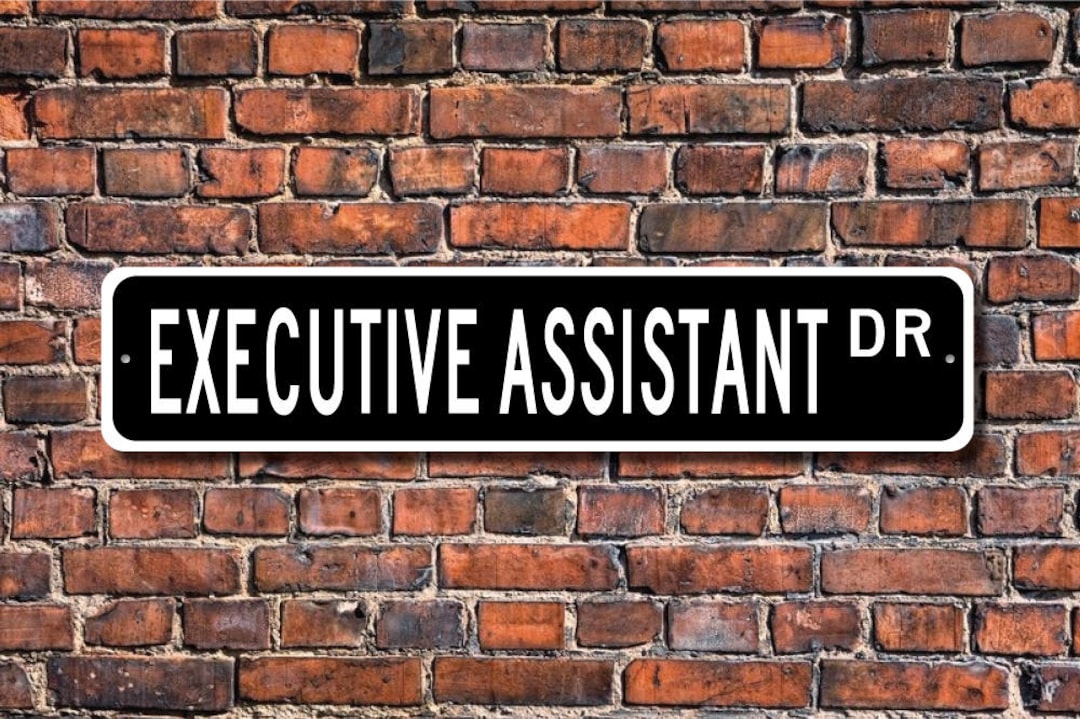 Executive Assistant, Executive Assistant Gift, Executive Assistant Sign ...