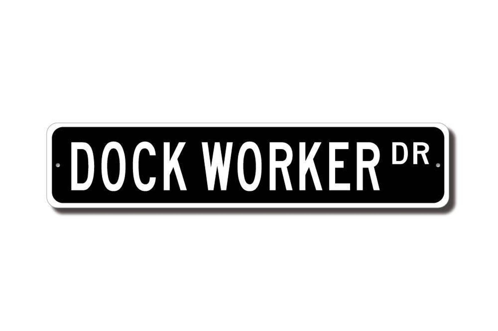Dock Worker, Dock Worker Gift, Dock Worker Sign, Gift for Dock Worker ...