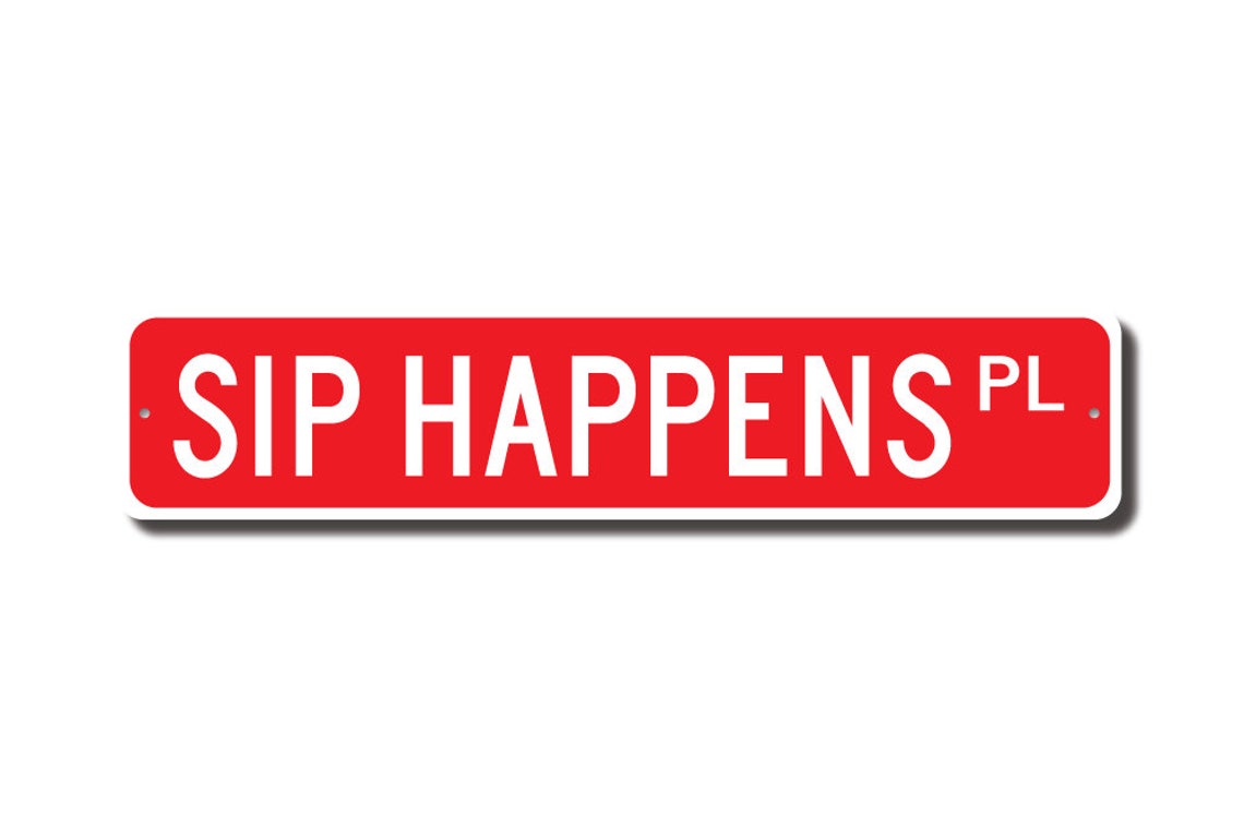 Sip Happens Wine Sign Wine Decor Wine Lover Gift Wine - Etsy