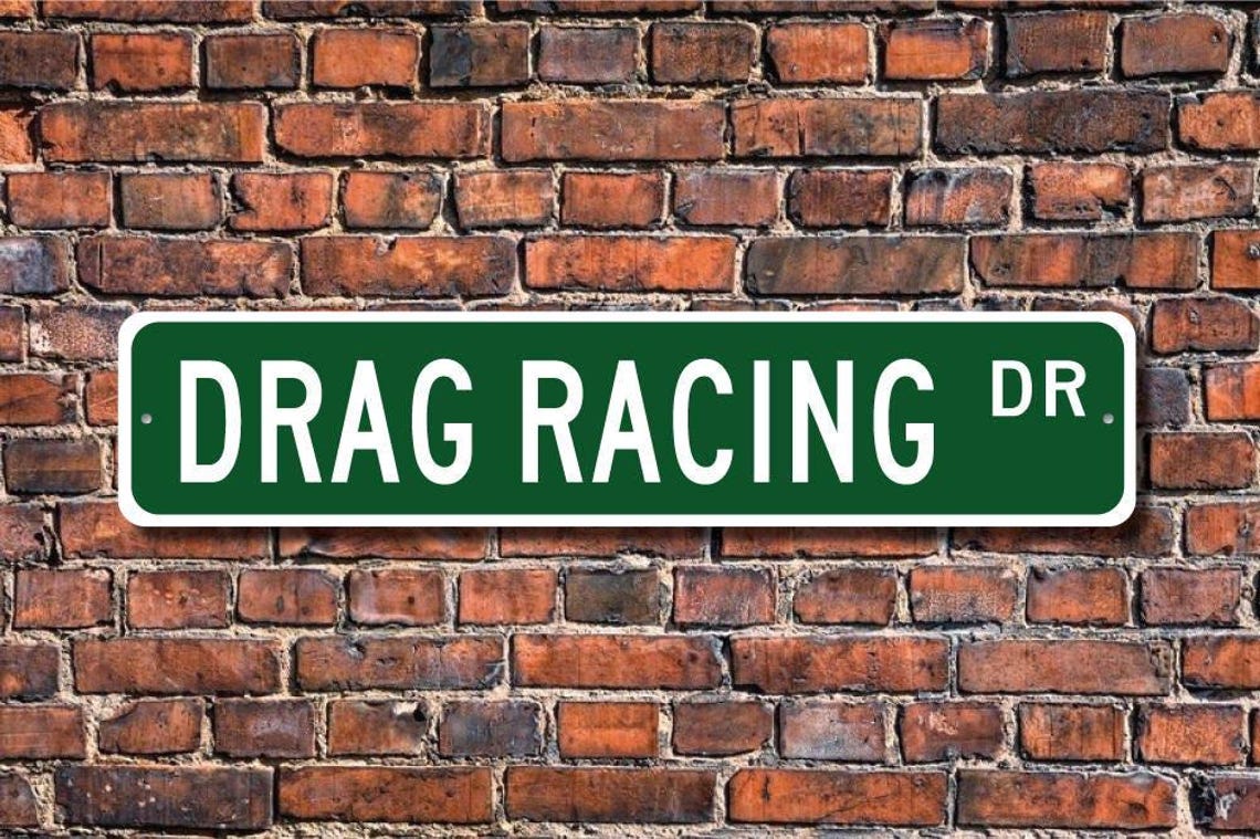 Drag Racing, Drag Racing Sign, Drag Racing Fan, Drag Racing Gift, Car ...
