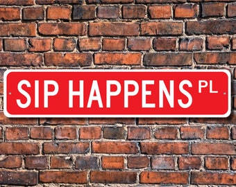 Sip Happens Sign - Etsy