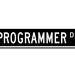 Programmer, Programmer Gift, Programmer Sign, Office Employee, Computer ...