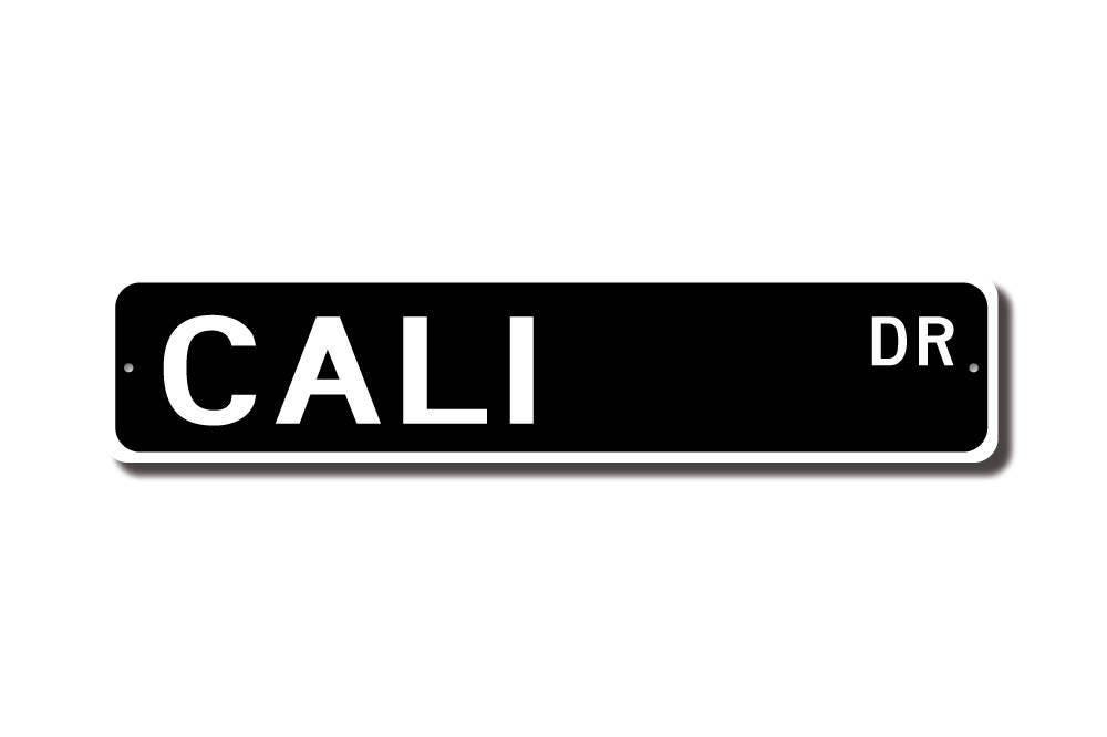 Cali, Cali Gift, Cali Sign, Cali Souvenir, Cali Native, Cali Visitor ...