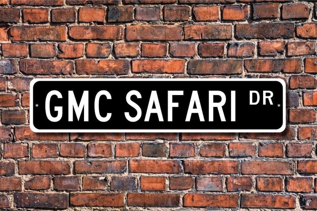 Safari, GMC Safari, GMC Safari Sign, GMC Safari Gift, Safari Lover ...