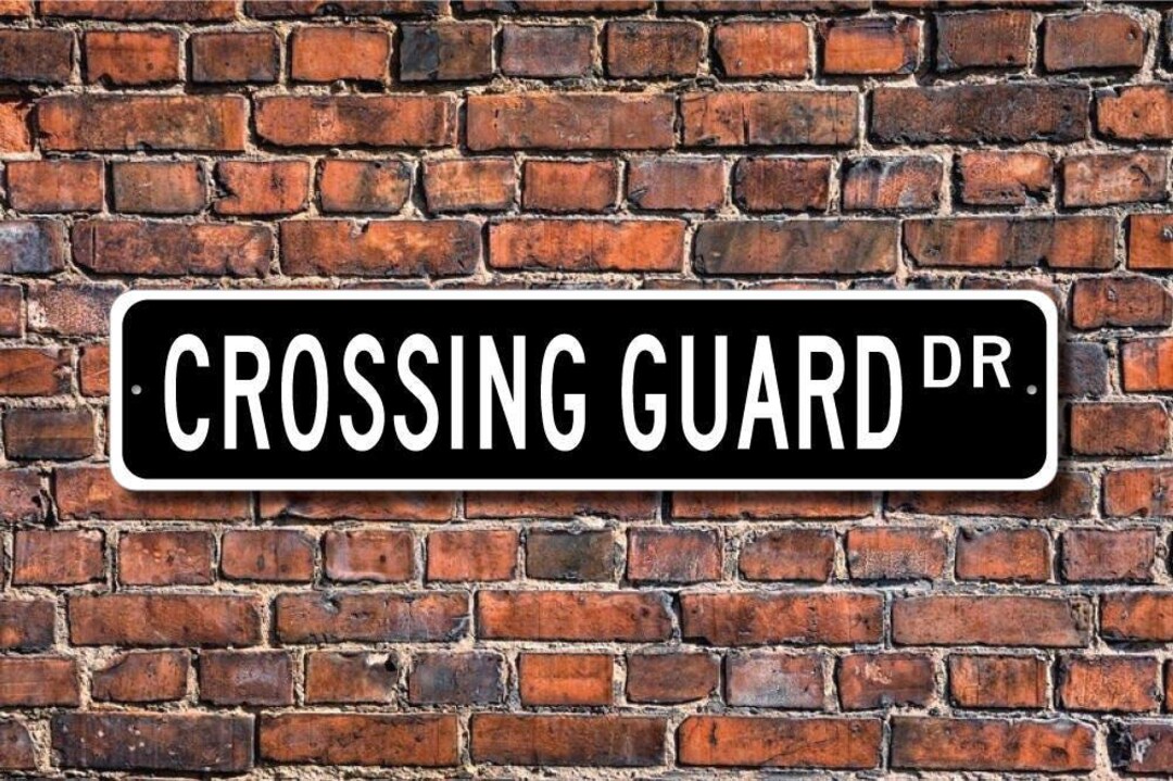 Crossing Guard, Crossing Guard Gift, Crossing Guard Sign, Sign for ...