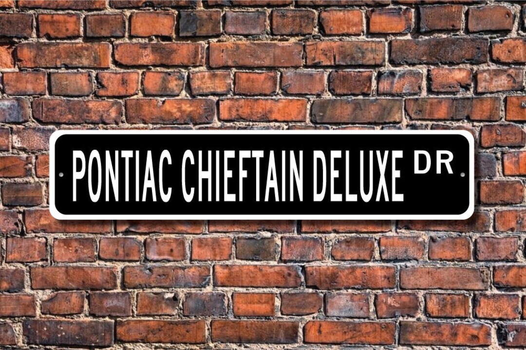 Chieftain Deluxe, Pontiac Chieftain Deluxe, Chieftain Deluxe Sign ...