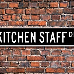 Kitchen Staff, Kitchen Staff Gift, Kitchen Staff Sign, Restaurant ...