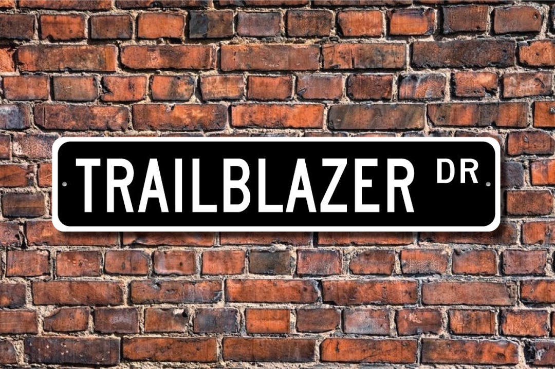 Trailblazer, Chevrolet Trailblazer Sign, Chevrolet Trailblazer Gift ...