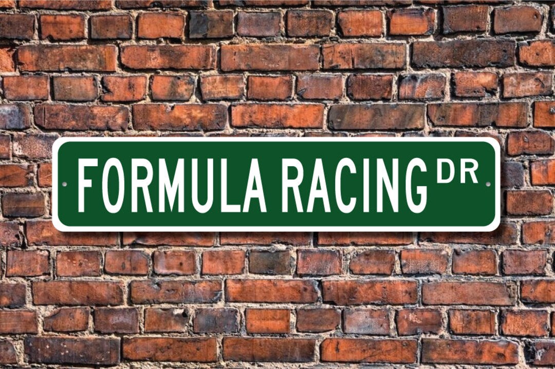 Formula Racing, Formula Racing Sign, Formula Racing Fan, Formula Racing ...