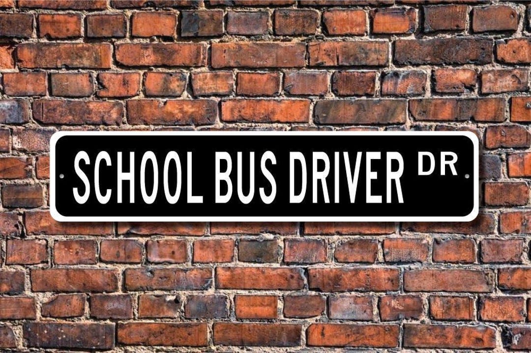 School Bus Driver, School Bus Driver Gift, School Bus Driver Sign ...
