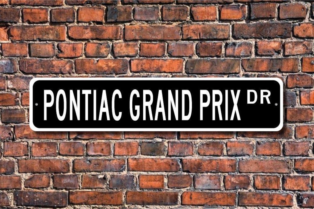 Grand Prix, Pontiac Grand Prix Sign, Pontiac Grand Prix Owner Gift ...