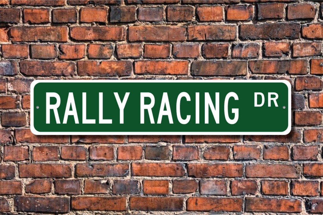 Rally Racing, Rally Racing Sign, Rally Racing Fan, Rally Racing ...