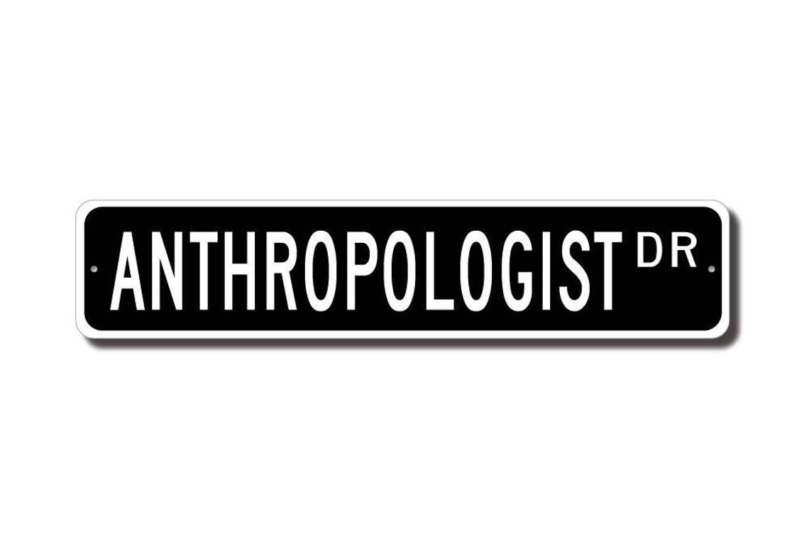 Anthropologist, Anthropologist Gift, Anthropologist Sign ...