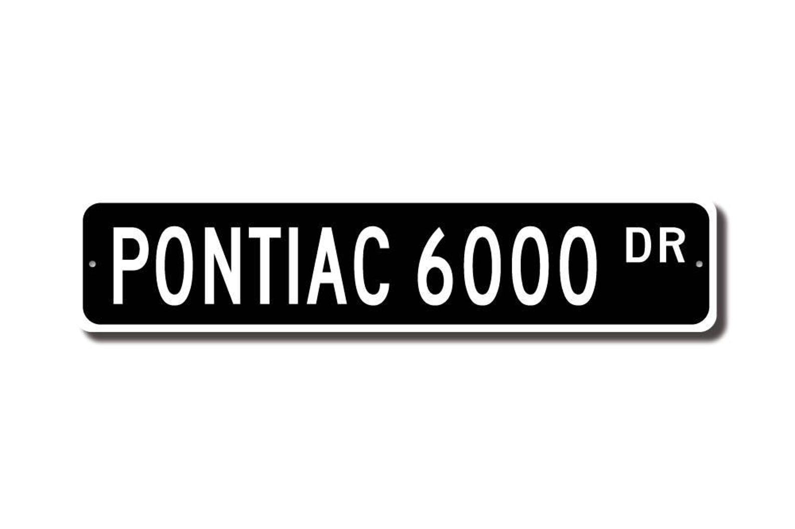 6000 Pontiac, Pontiac 6000 Sign, Pontiac 6000 Gift, Vintage Car ...