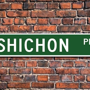 Shichon, Shichon Sign, Shichon Lover, Custom Street Sign,quality Metal ...